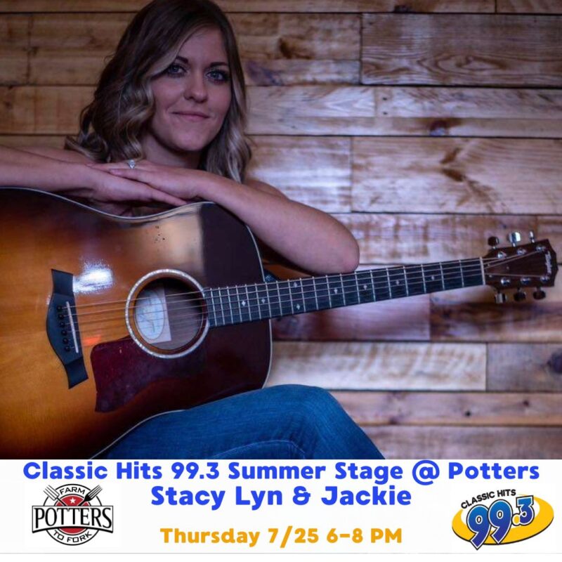 Classic Hits 99.3 Summer Stage At Potters Featuring Stacy Lyn & Jackie Pop – Finger Lakes Daily News